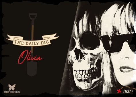 The Daily Dig Olivia 1983 Morbidly Beautiful