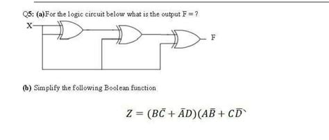 solved q5 a for the logic circuit below what is the output