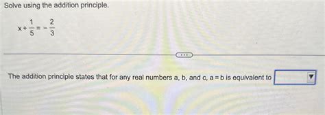 Solved Solve using the addition principle.x+15=-23The | Chegg.com