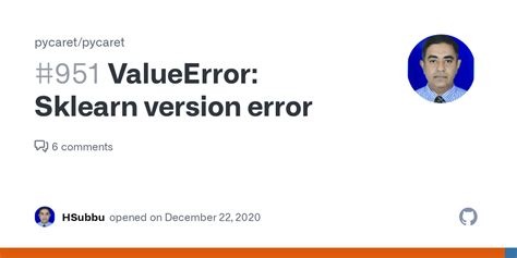 valueerror sklearn version error · issue 951 · pycaret pycaret · github