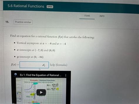Solved Rational Functions OPEN ITEMS INFO Practice Chegg