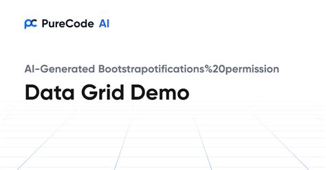 Build Great Bootstrapotifications20permission Data Grid Demo