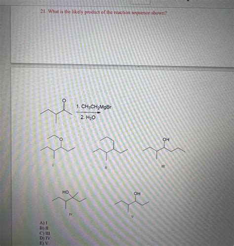 Solved 20 What Is The Likely Product Of The Reaction Shown
