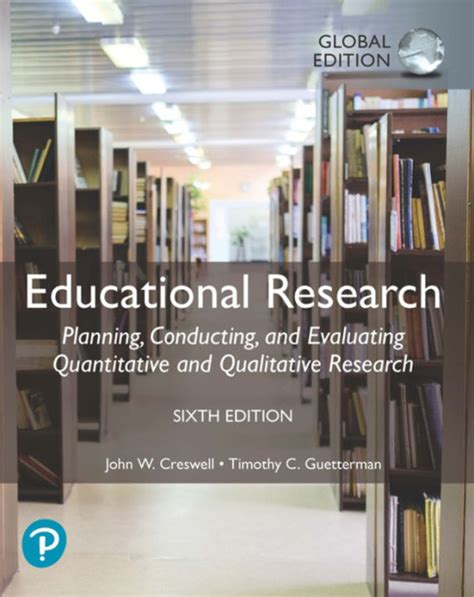 Educational Research Planning Conducting And Evaluating Quantitative And Qualitative Research