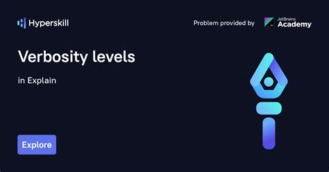 Verbosity Levels Explain Hyperskill