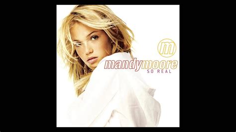 Mandy Moore So Real Full Album Youtube