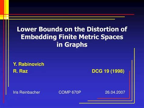 Ppt Lower Bounds On The Distortion Of Embedding Finite Metric Spaces