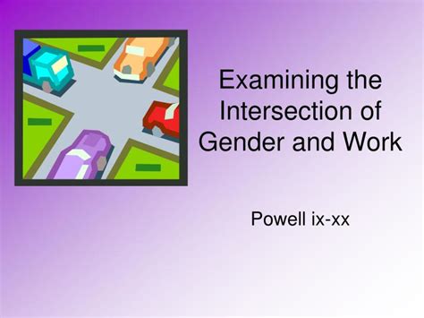 Ppt Examining The Intersection Of Gender And Work Powerpoint