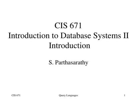 PPT CIS 671 Introduction To Database Systems II Introduction PowerPoint Presentation ID 734288