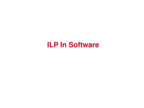 Ppt Ilp In Software Powerpoint Presentation Free Download Id3926770