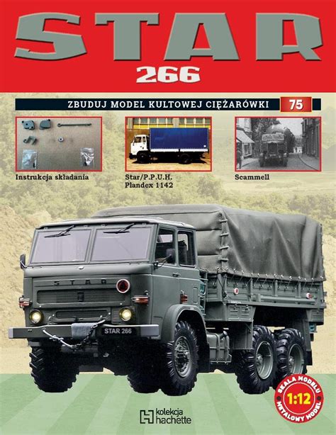 Star 266 Zbuduj Model Kultowej Ciężarówki Hachette Polska Sp Z Oo