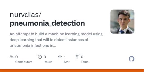 GitHub Nurvdias Pneumonia Detection An Attempt To Build A Machine Learning Model Using Deep