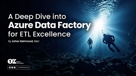 How To Build Effective Data Pipelines With Azure Data Factory Oz
