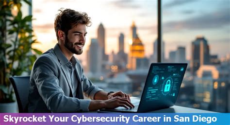 Breaking Into Cybersecurity Essential Skills And Certifications In San Diego