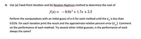Solved 4 Use A Fixed Point Iteration And B