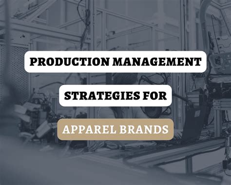 Production Management Strategies For Apparel Brands Uphance