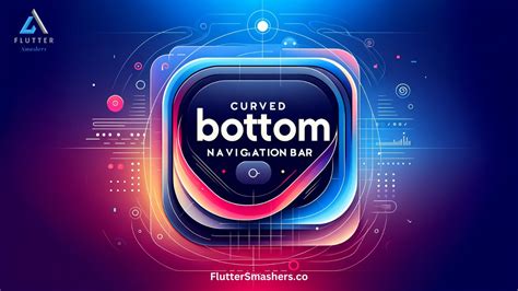 curved bottom navigation bar in flutter flutter smashers