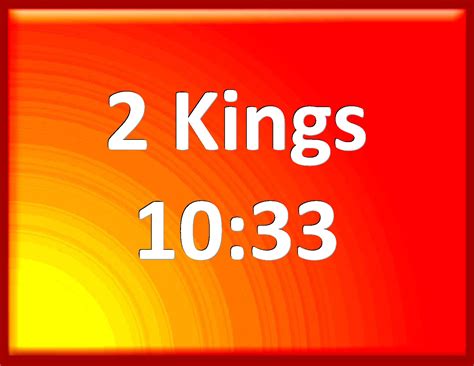 2 Kings 10 33 From Jordan Eastward All The Land Of Gilead The Gadites