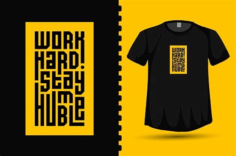 열심히 일하십시오 겸손해 프린트 티셔츠 패션 의류 포스터 및 상품을 위한 트렌디한 타이포그래피 레터링 수직 디자인 템플릿 0명에