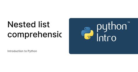Nested List Comprehension Introduction To Python Nested List Comprehension Introduction To Python