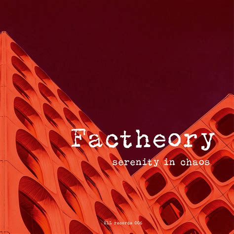 serenity in chaos factheory