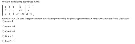 solved consider the following augmented matrix