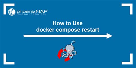 How To Use Docker Compose Restart