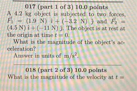 Solved 017 Part 1 Of 3 10 0 Points A 4 2 Kg Object Is