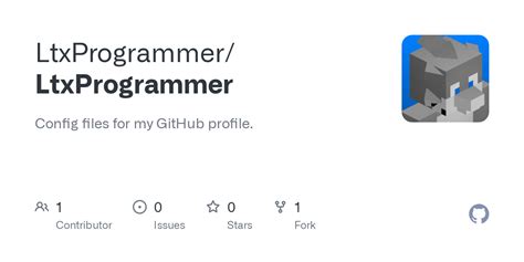 GitHub LtxProgrammer LtxProgrammer Config Files For My GitHub Profile