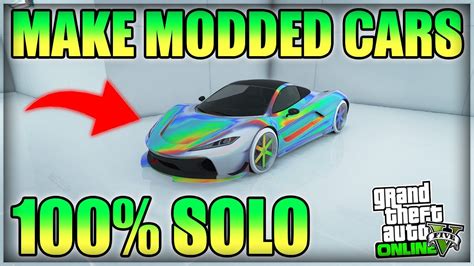 Solo How To Make Modded Cars In Gta Online Very Easy Youtube