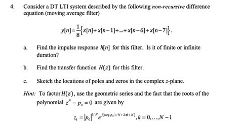 Solved Consider A DT LTI System Described By The Following Chegg Com