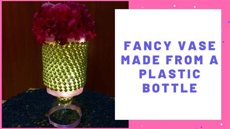 Diy Fancy Vase Using Recycled Bottle Youtube
