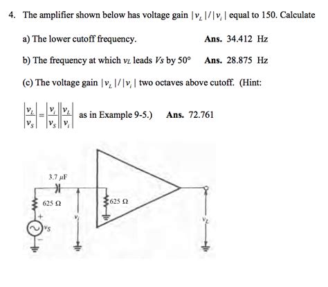 answered 4 the amplifier shown below has voltage gain v v equal to