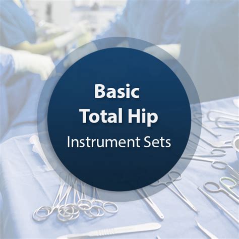 Basic Hip Replacement Instrument Set Avante Health Solutions