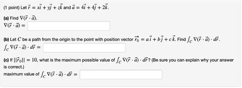Solved Point Let R Xi Yj Zk And A I J K Chegg Com