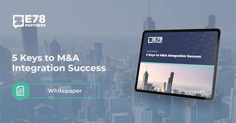 E78 Partners On Linkedin 5 Keys To Manda Integration Success