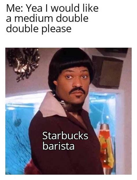 Wrong Coffee Place Asshole R Memes