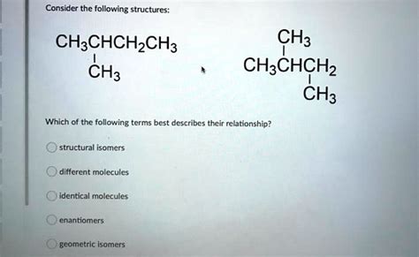 Solved Consider The Following Structures Ch3chchzch3 Ch3 Chz Ch3chchz Ch3 Which Of The