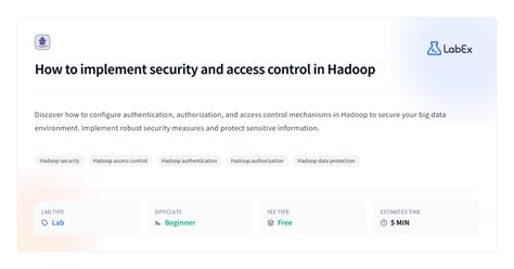 How To Implement Security And Access Control In Hadoop Labex