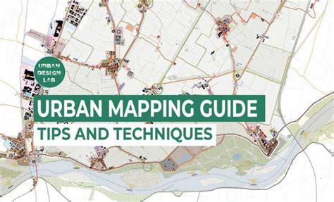 Urban Mapping Guide Tips And Techniques