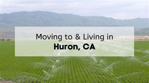 Living In Huron Ca 🥬 The Ultimate Guide To Moving To Huron