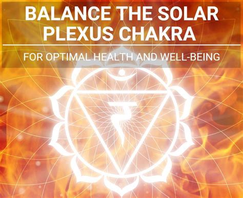 Unlock Vitality Balance Your Solar Plexus Chakra For Optimal Health
