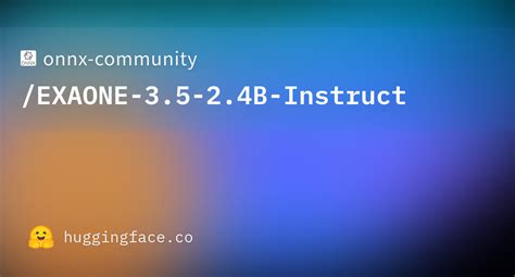 Onnx Community EXAONE 3 5 2 4B Instruct At Main