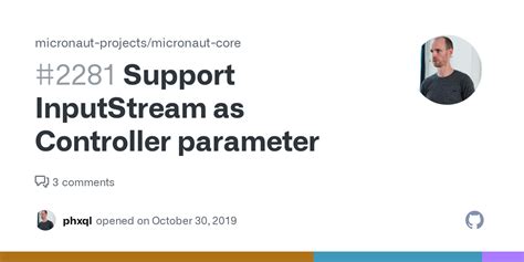 Support Inputstream As Controller Parameter · Issue 2281 · Micronaut