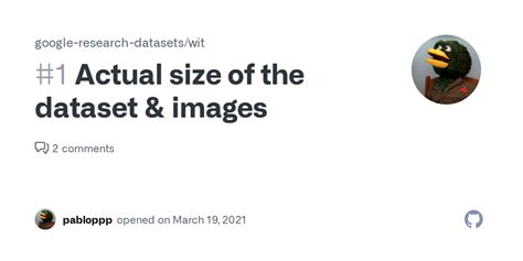 Actual Size Of The Dataset Images Issue Google Research Datasets Wit Github