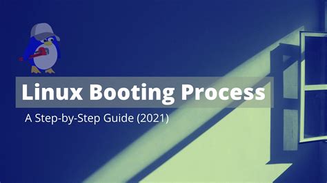 Linux Booting Process A Step By Step Guide CBitss Blog
