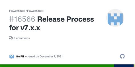 Release Process For V7xx · Issue 16566 · Powershellpowershell · Github