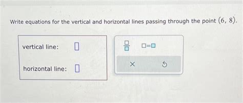 Solved Write Equations For The Vertical And Horizontal Lines