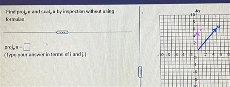 [answered] find proj u and scal u by inspection without using formulas