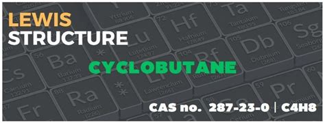 What Is The Lewis Structure Of Cyclobutane Molecular Geometry Molecular Shapes Chemical Bond
